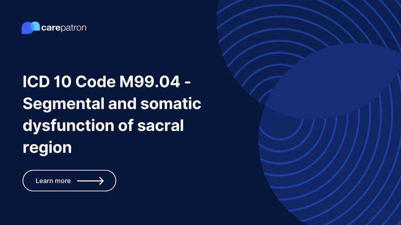 M99.04 – Segmental and somatic dysfunction of sacral region | ICD-10-CM
