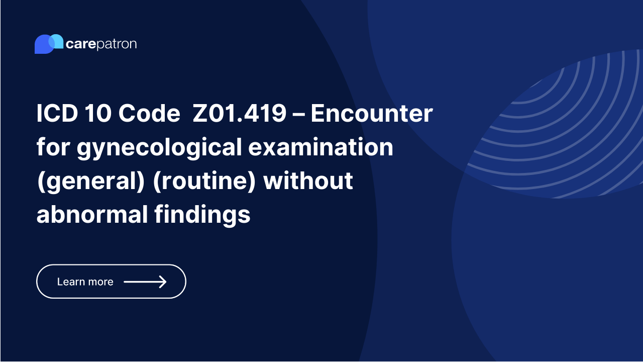Z01.419 – Encounter for gynecological examination (general) (routine ...