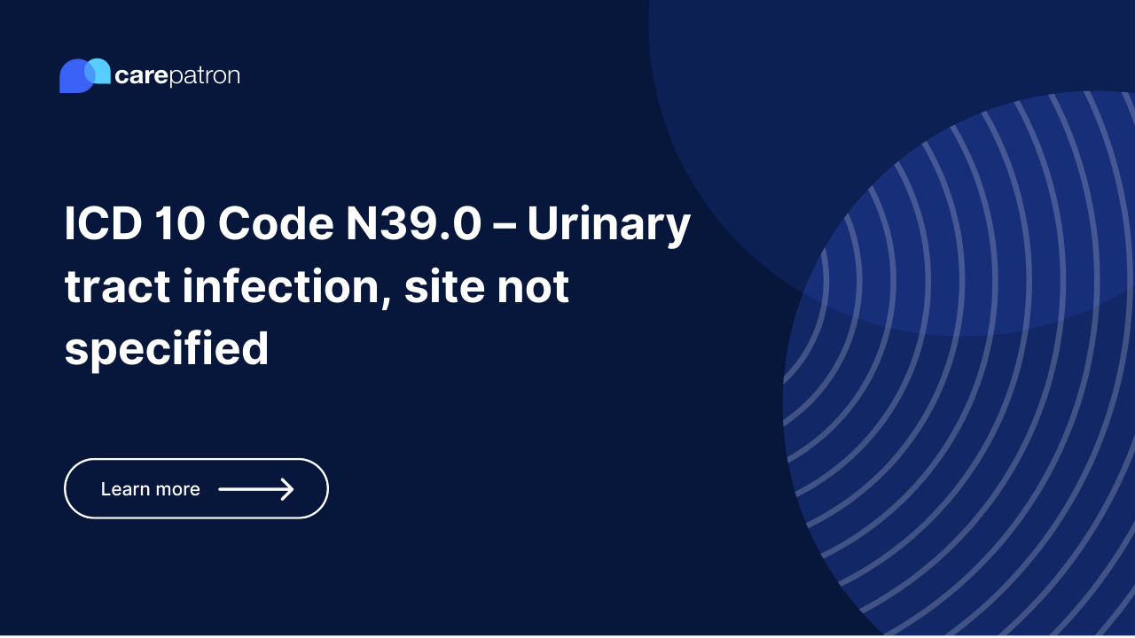 N39.0 – Urinary tract infection, site not specified | ICD-10-CM