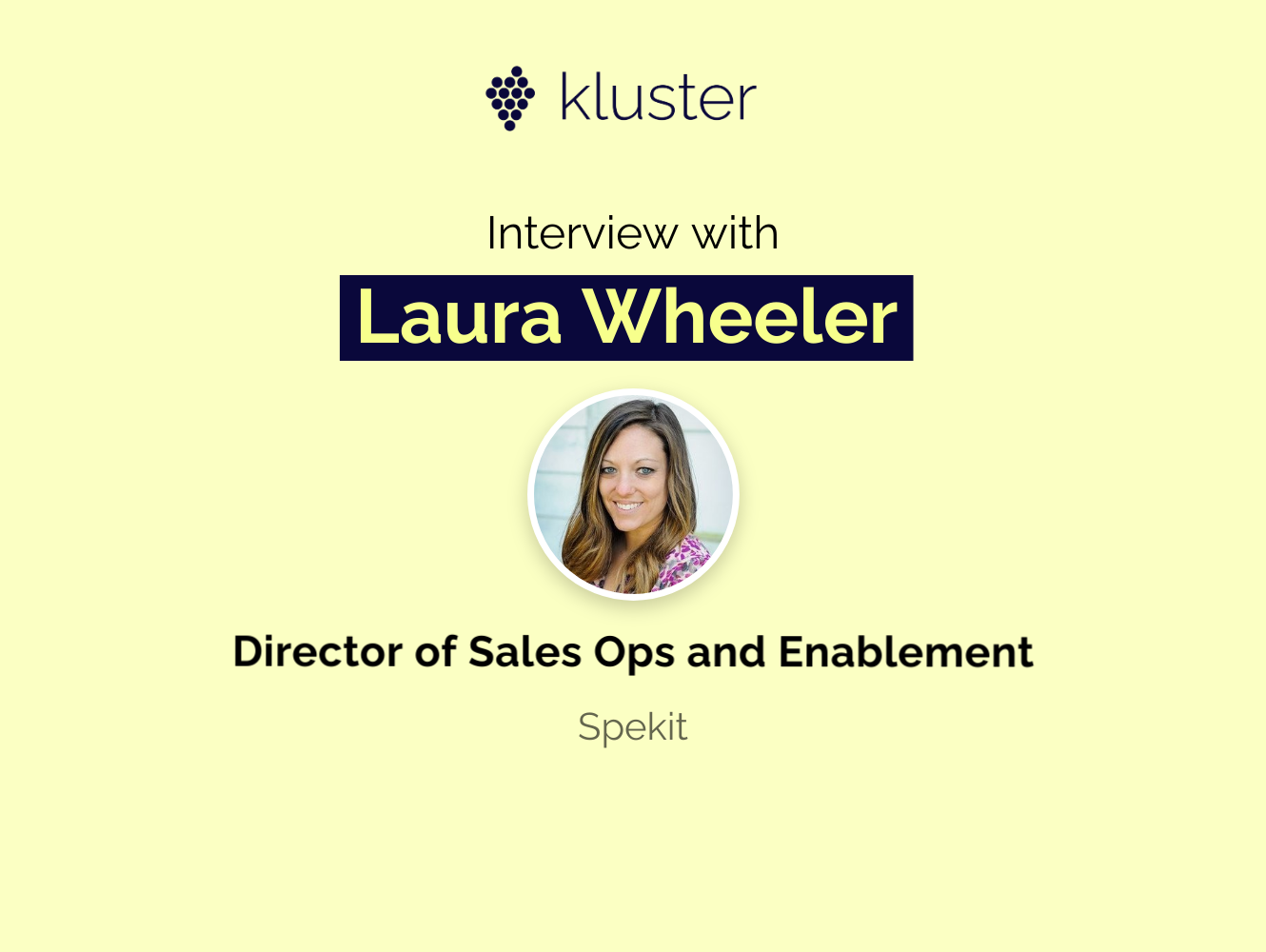 Laura Wheeler Revenue Interview: Process Change
