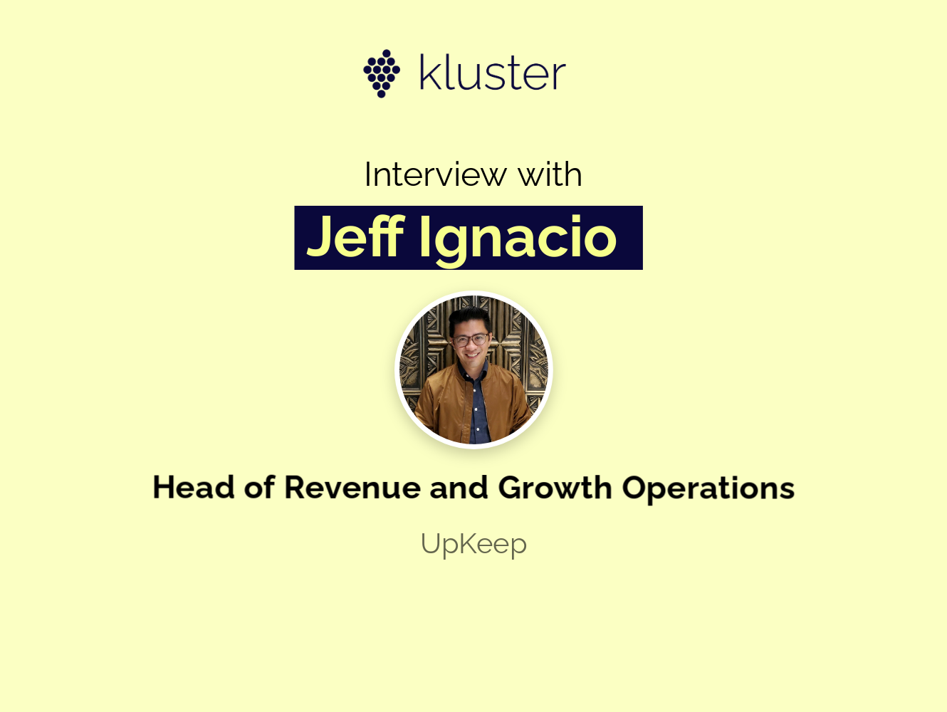 Revenue Operations Interview: Jeff Ignacio at UpKeep