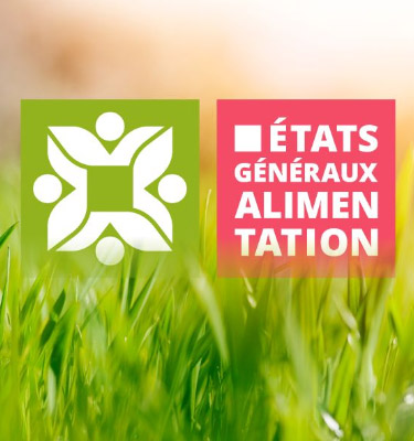 Les États Généraux de l’Alimentation : une nouvelle réforme à venir des ...