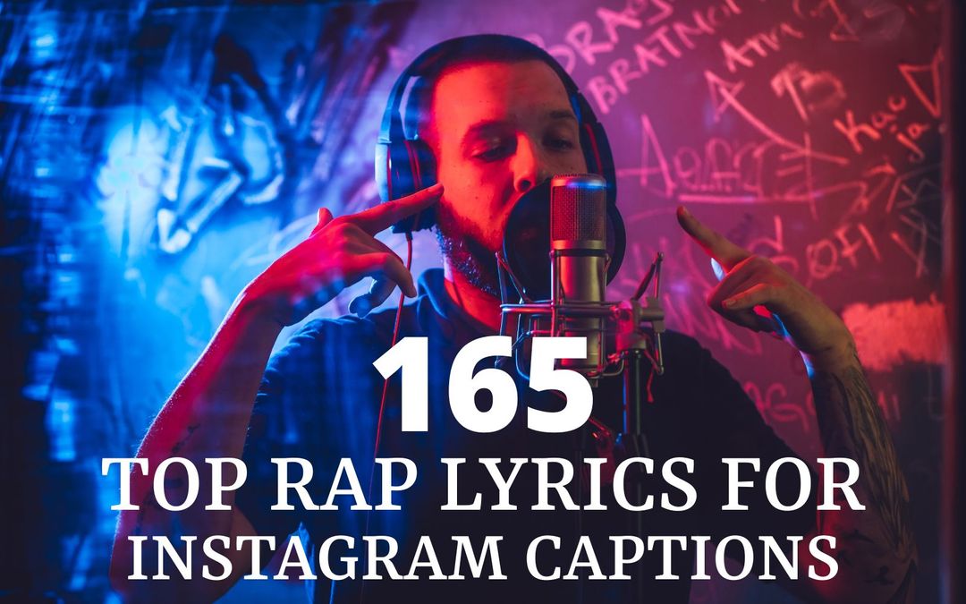 165 Rap Lyrics for Instagram Captions: Savage Rapper Quotes 2023