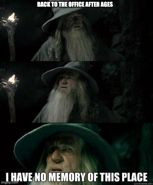 30+ Funny Back to Work Memes to help your Return to Office