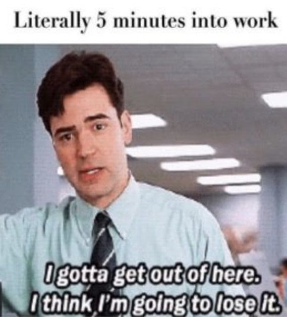 30+ Funny Back to Work Memes to help your Return to Office