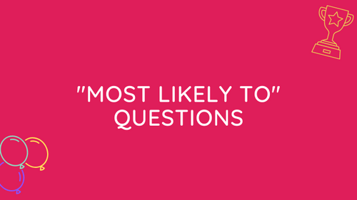 180+ Funny What If Questions For Friends, Couples & Coworkers