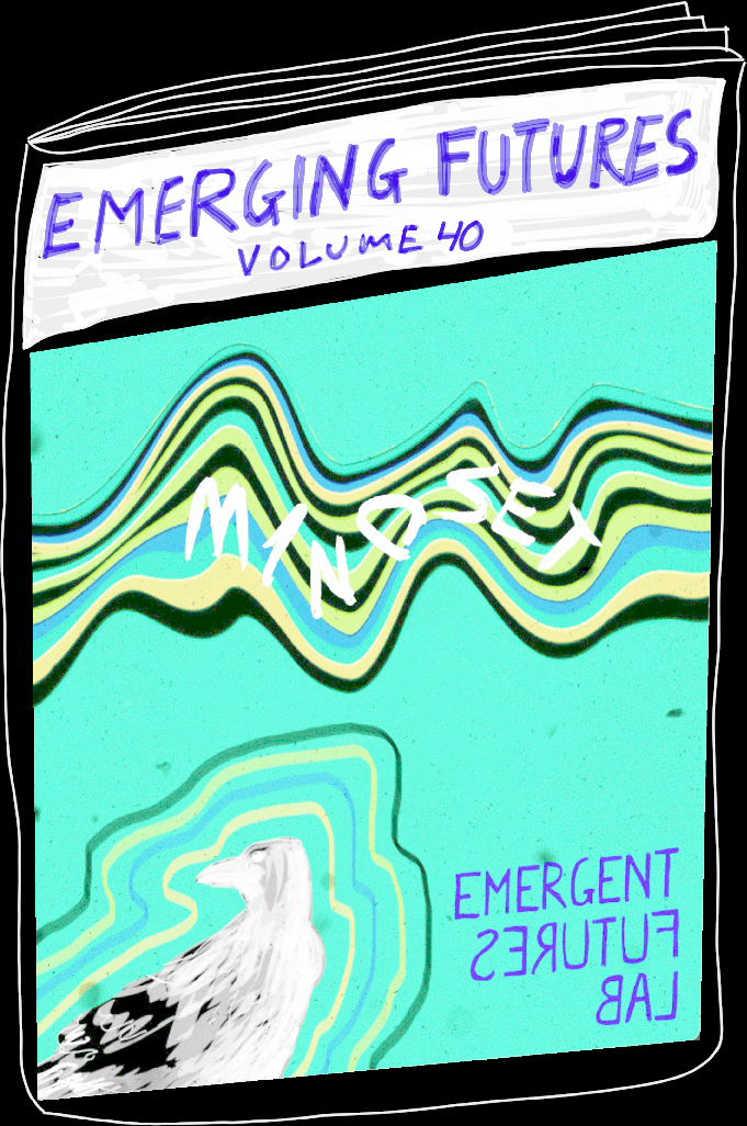 Emerging Futures: Vol 40 - On Minds and Mindsets