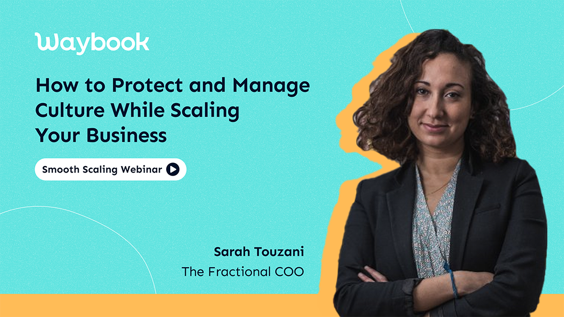 How to Protect and Manage Culture While Scaling Your Business | Smooth Scaling #001 | Waybook Blog