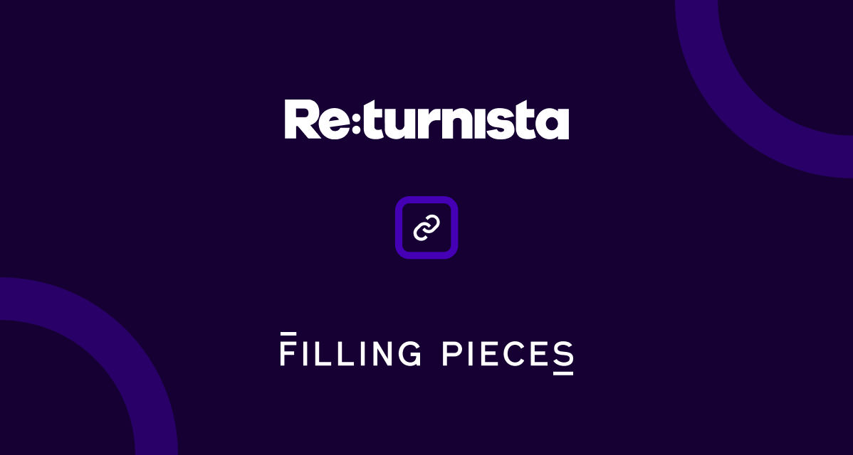 Case Study: Filling Pieces x Returnista