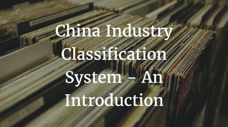 China Industry Classification System - An Introduction | China Checkup