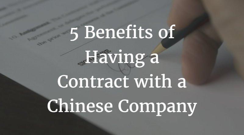 5 Benefits of Having a Contract with a Chinese Company | China Checkup