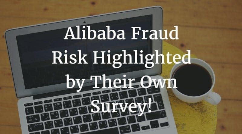 Alibaba Fraud Risk Highlighted by Their Own Survey! | China Checkup