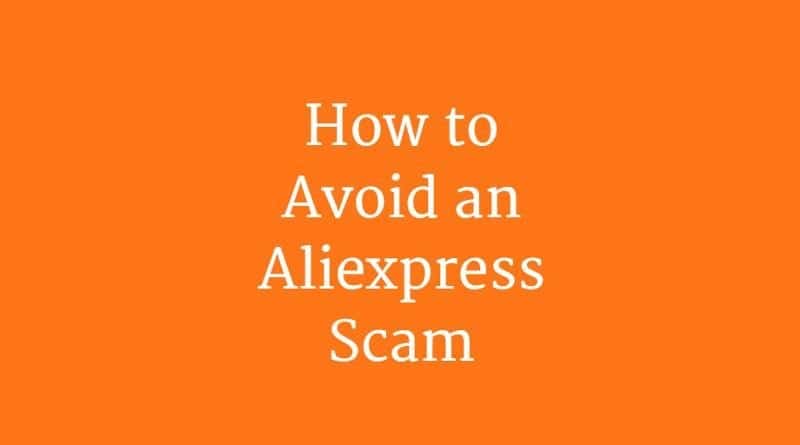 How to Avoid an Aliexpress Scam | China Checkup