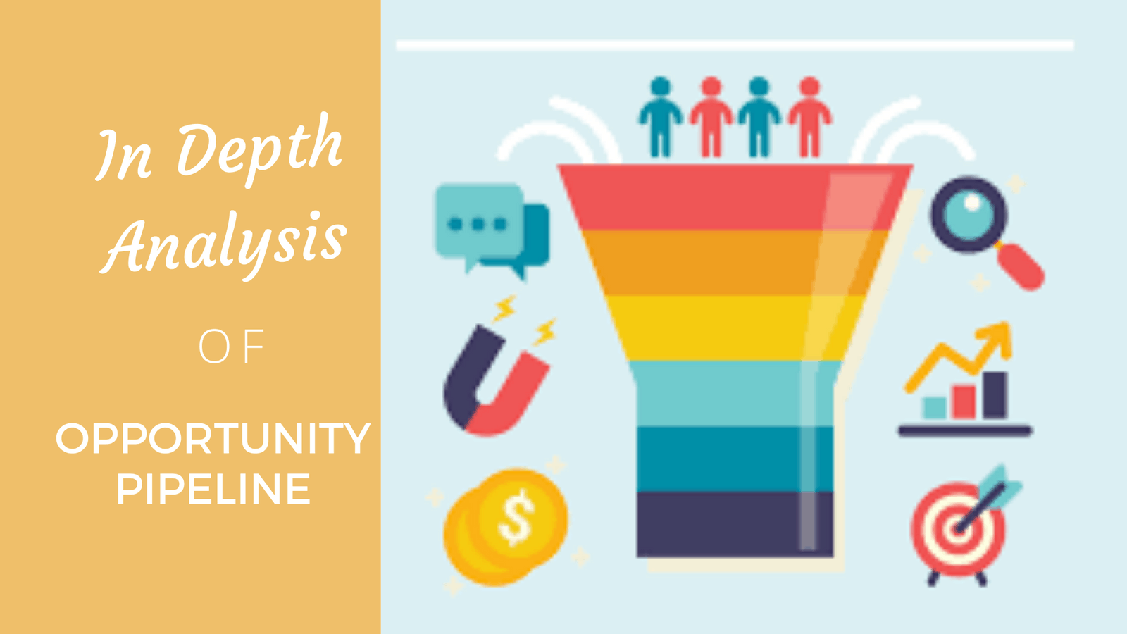 The Opportunity Pipeline: An In-Depth Analysis