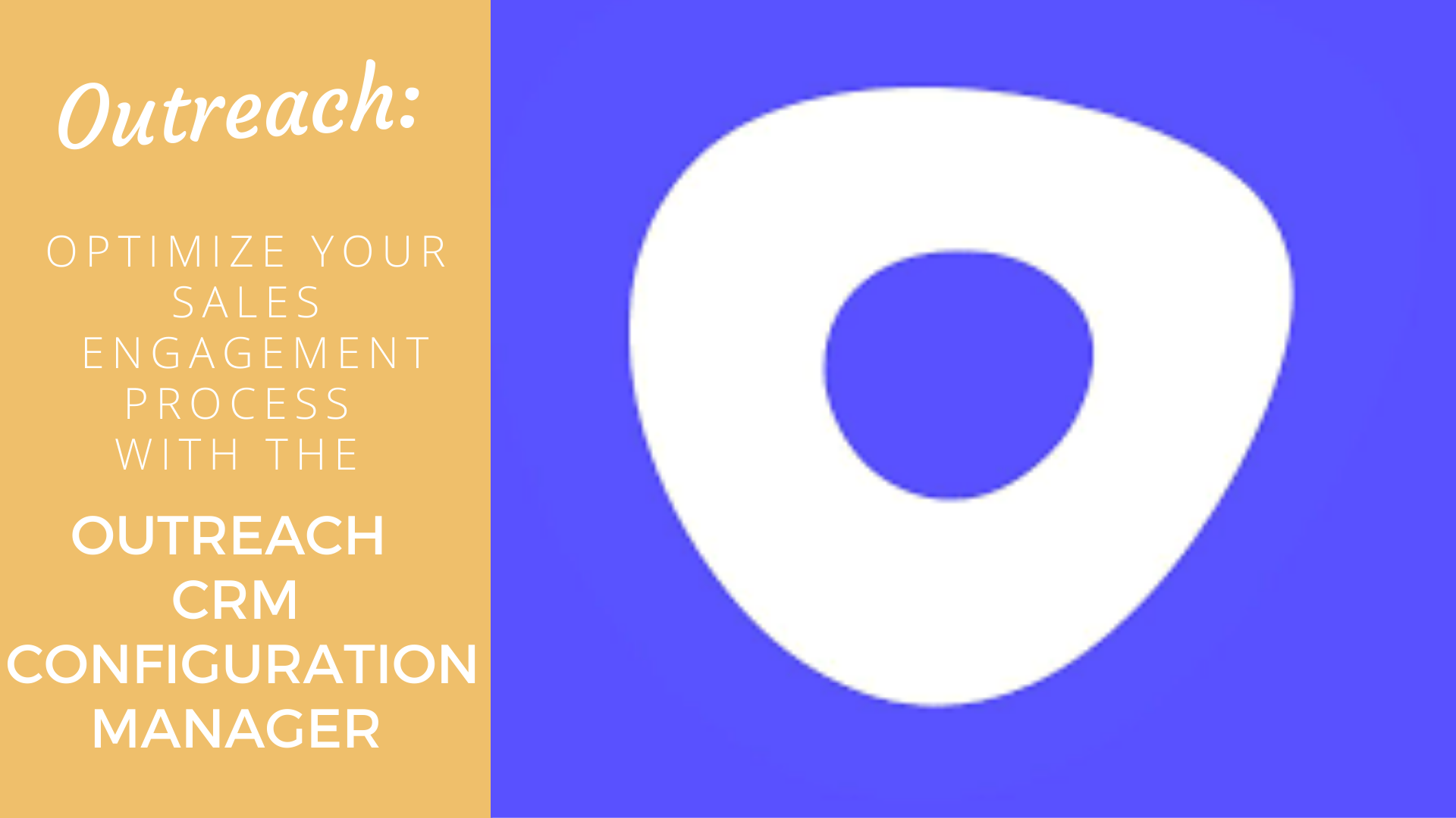 Outreach: Optimize Your Sales Engagement Process with the Outreach CRM ...