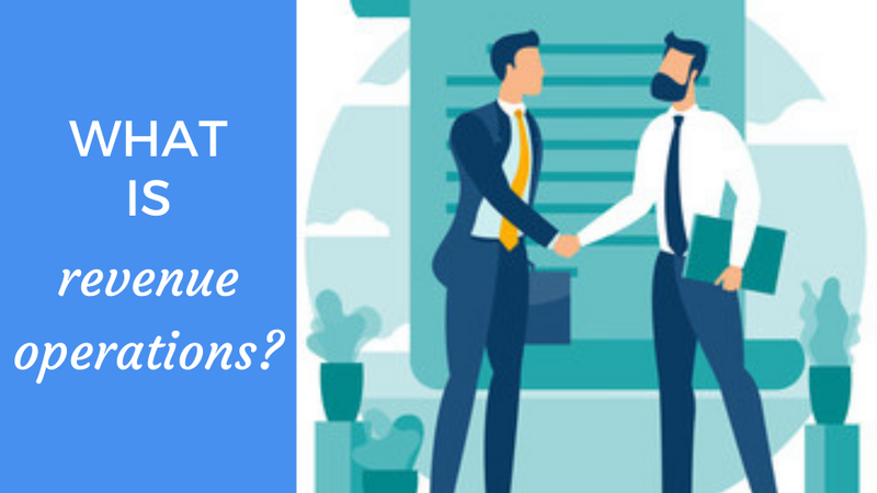 What Is Revenue Operations: What It Does, Why You Need One