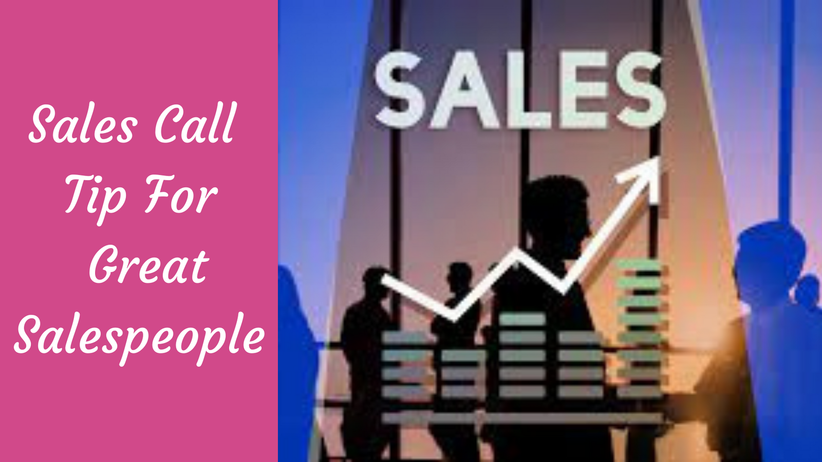 Sales Call Tips That Great Salespeople Swear By: The Dos and Don'ts of ...