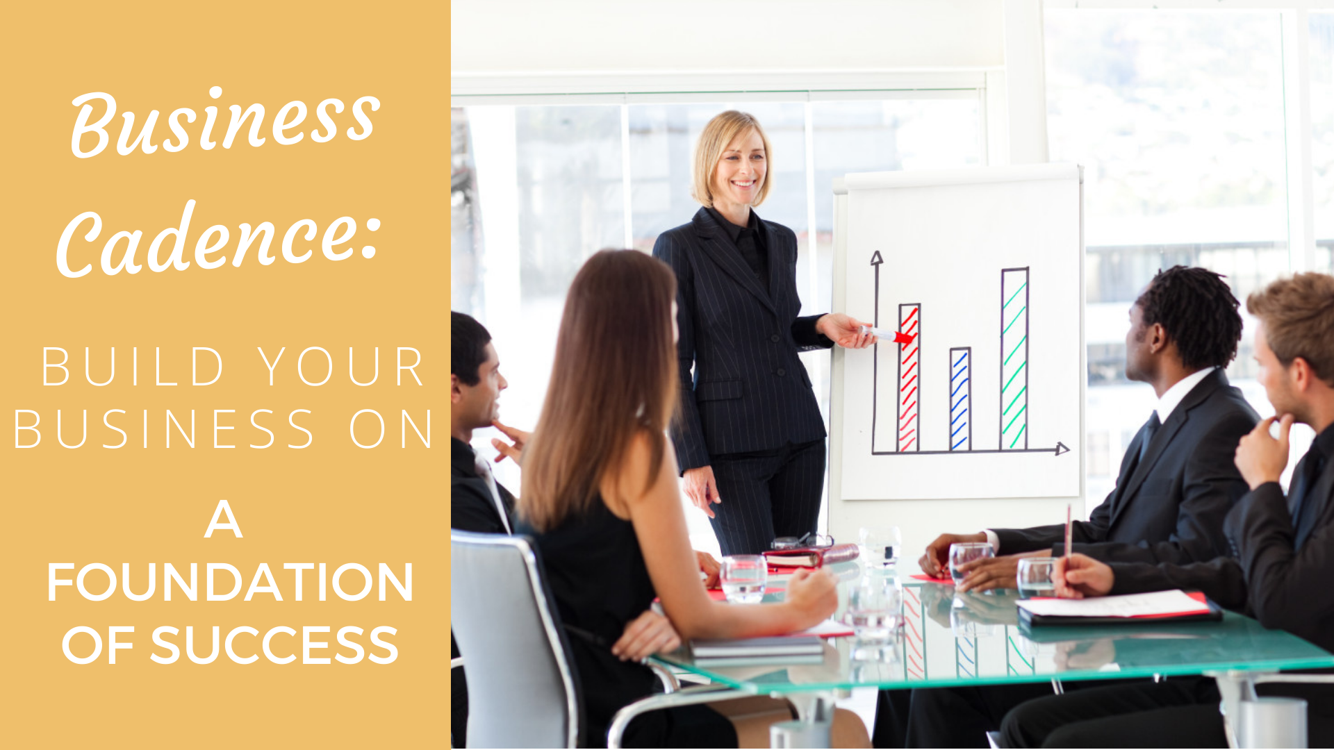 Business Cadence: Build Your Business on a Foundation of Success