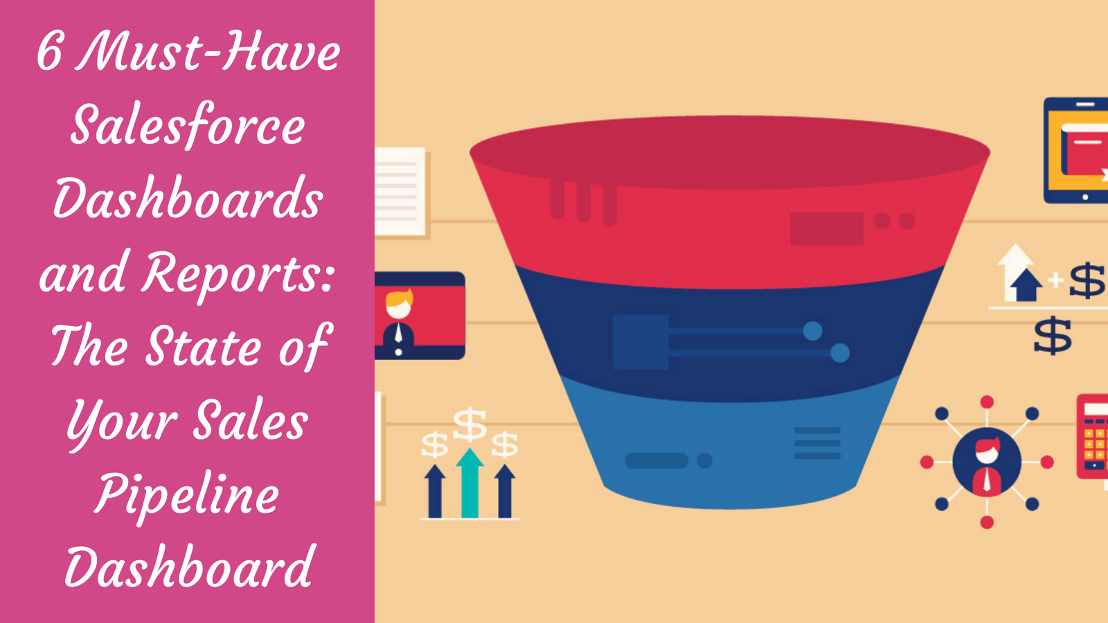 6 Must-Have Salesforce Dashboards And Reports: The State Of Your Sales ...