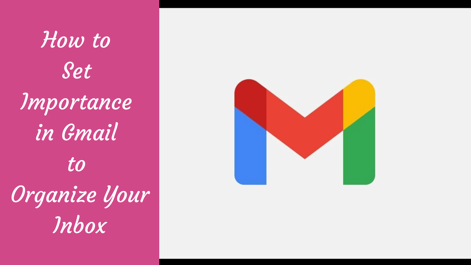 How to Set Importance in Gmail to Organize Your Inbox