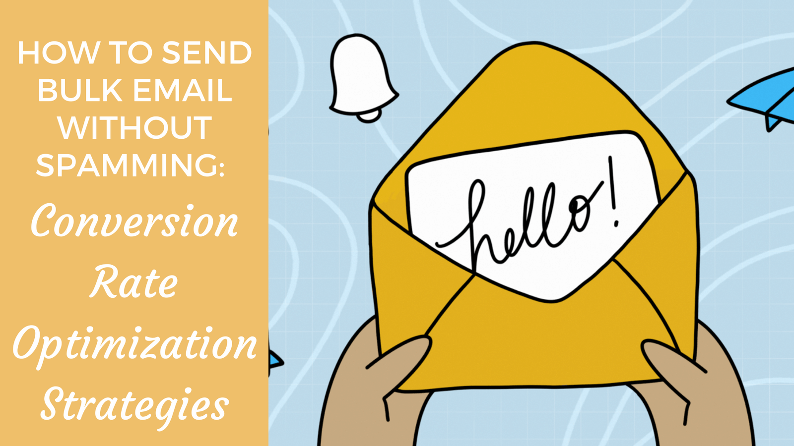 How To Send Bulk Email Without Spamming: Conversion Rate Optimization ...