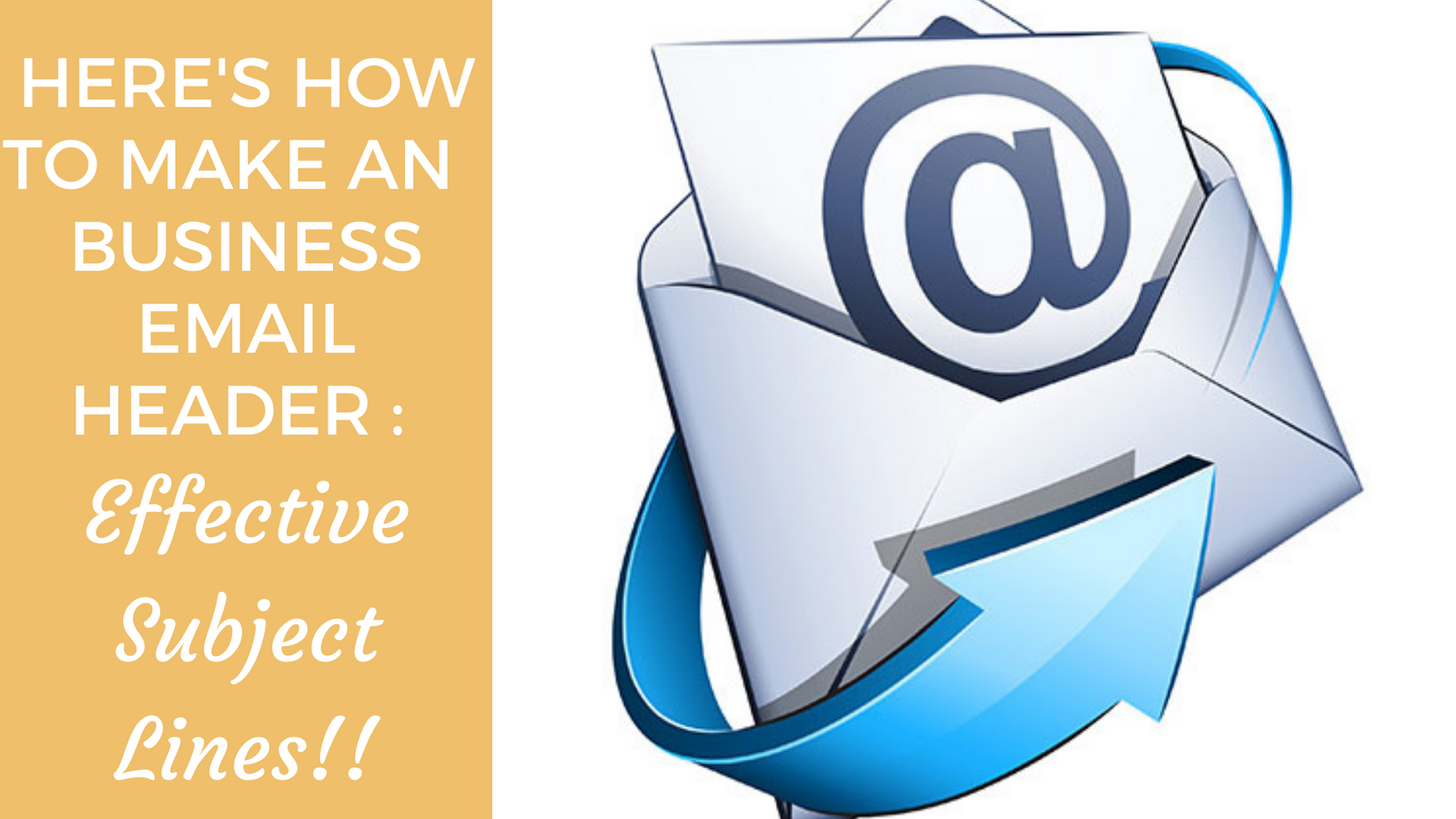 Here's How to Make a Business Email Header: Effective Subject Lines!!