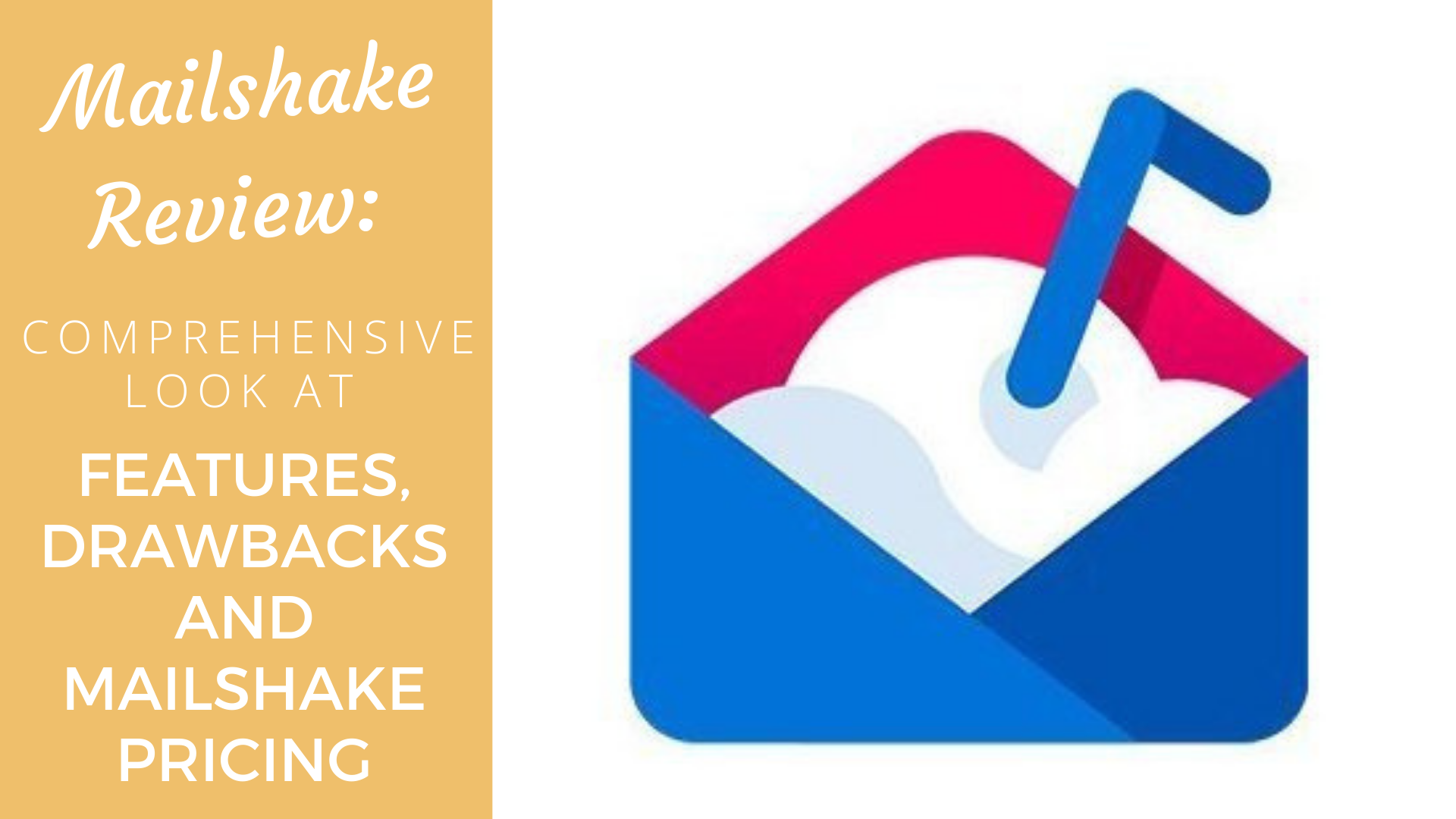 Mailshake Review: Comprehensive Look at Features, Drawbacks and ...