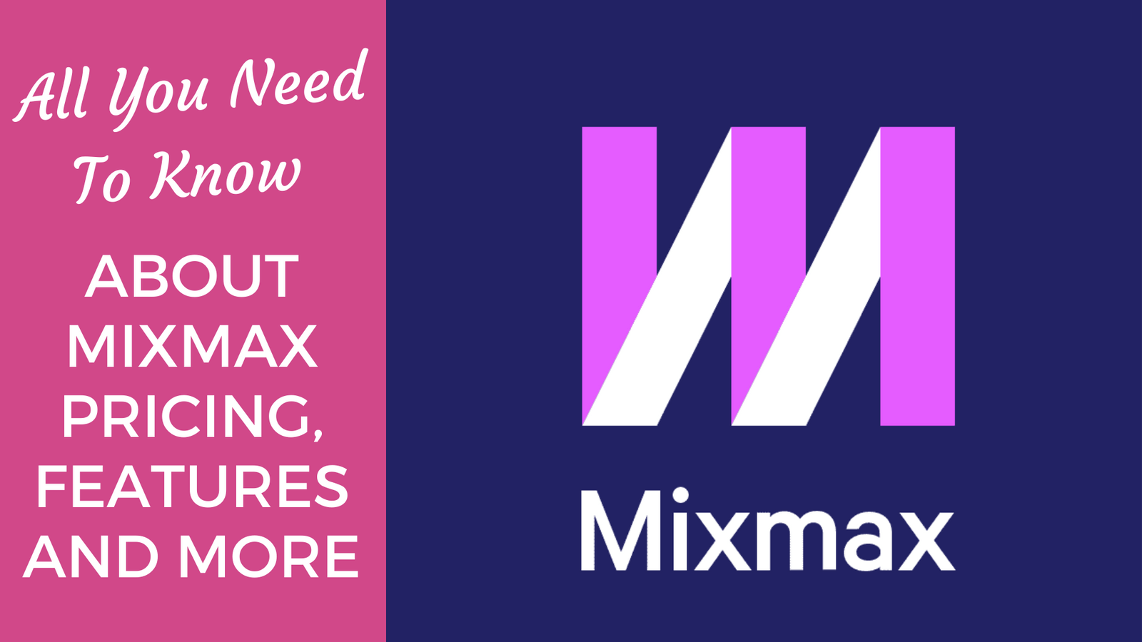 All You Need To Know About Mixmax Pricing, Features And More