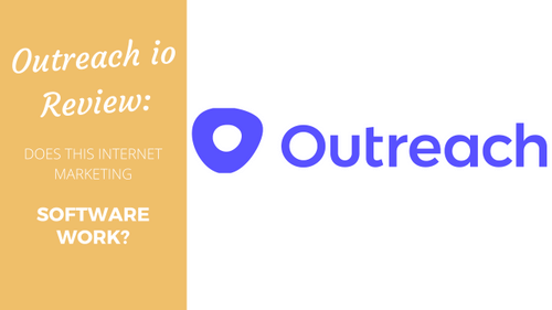 Outreach io Review: Does This Internet Marketing Software Work?