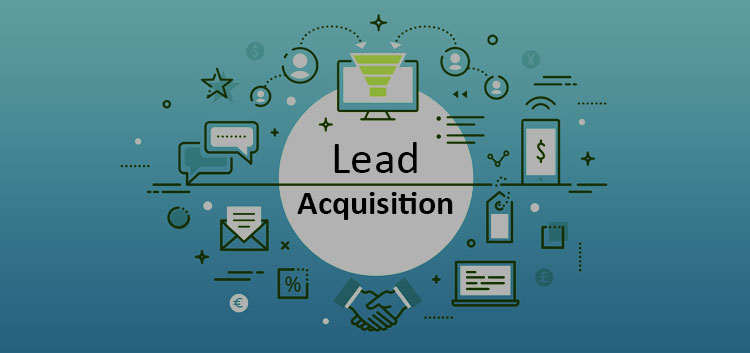 Lead Acquisition: How To Find And Convert New Leads Into Customers