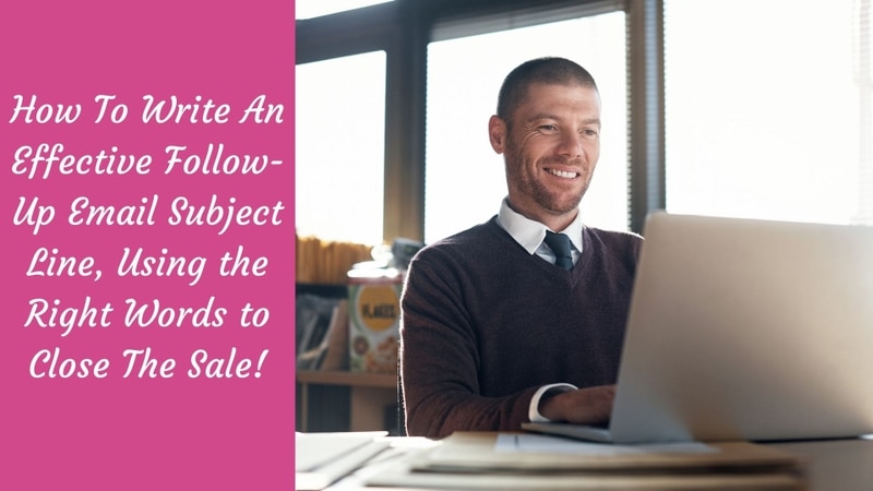 How To Write An Effective Follow-Up Email Subject Line, Using the Right ...