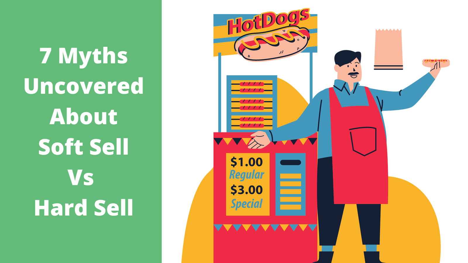 7 Myths Uncovered About Soft Sell Vs Hard Sell