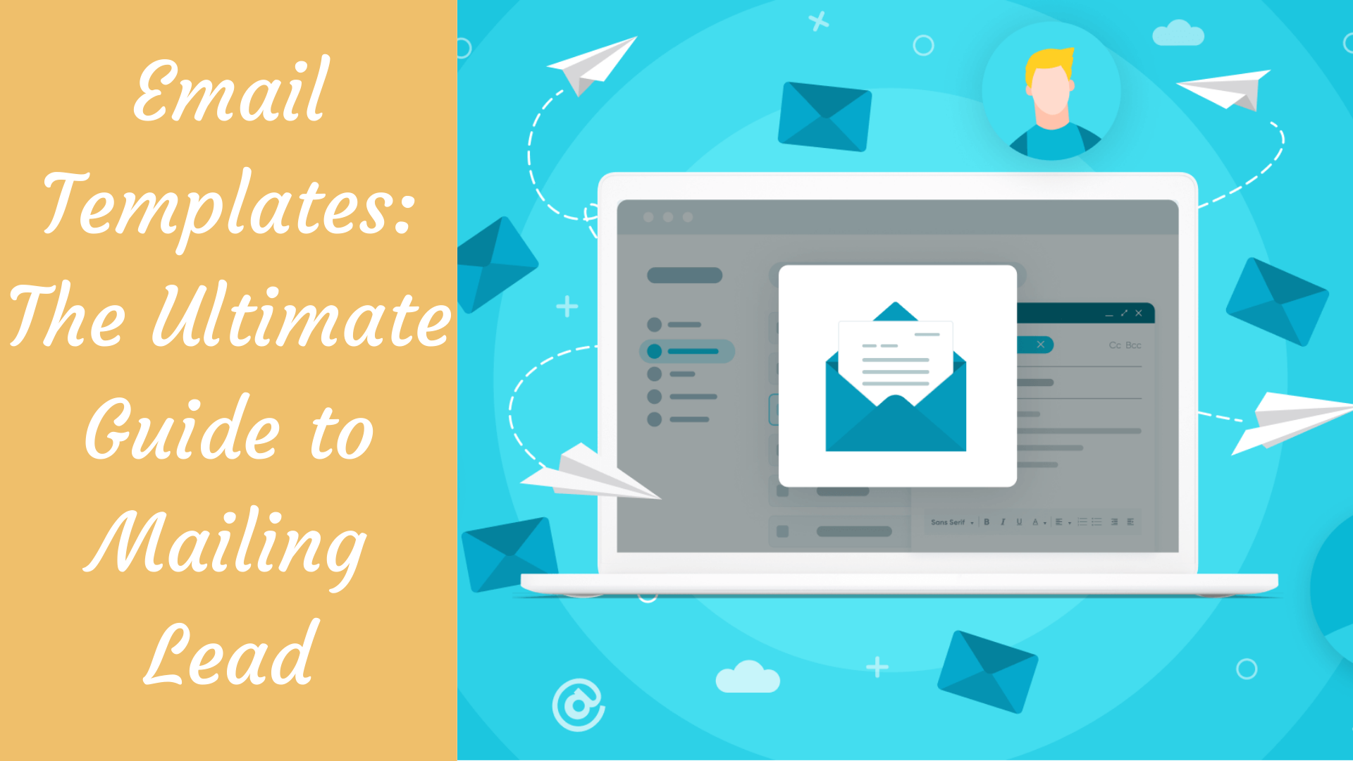 Email Templates: The Ultimate Guide To Mailing Lead