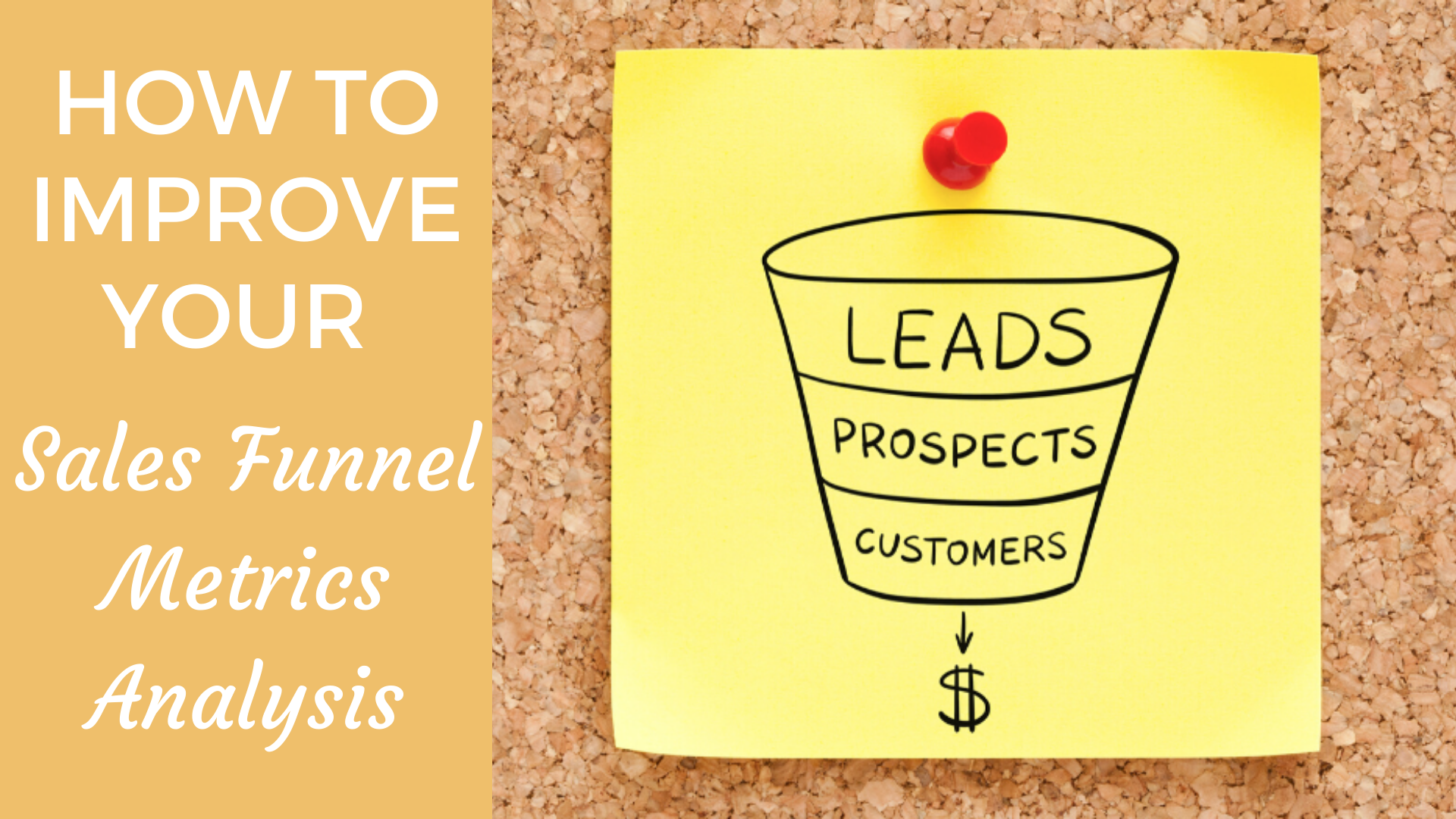 How To Improve Your Sales Funnel Metrics Analysis