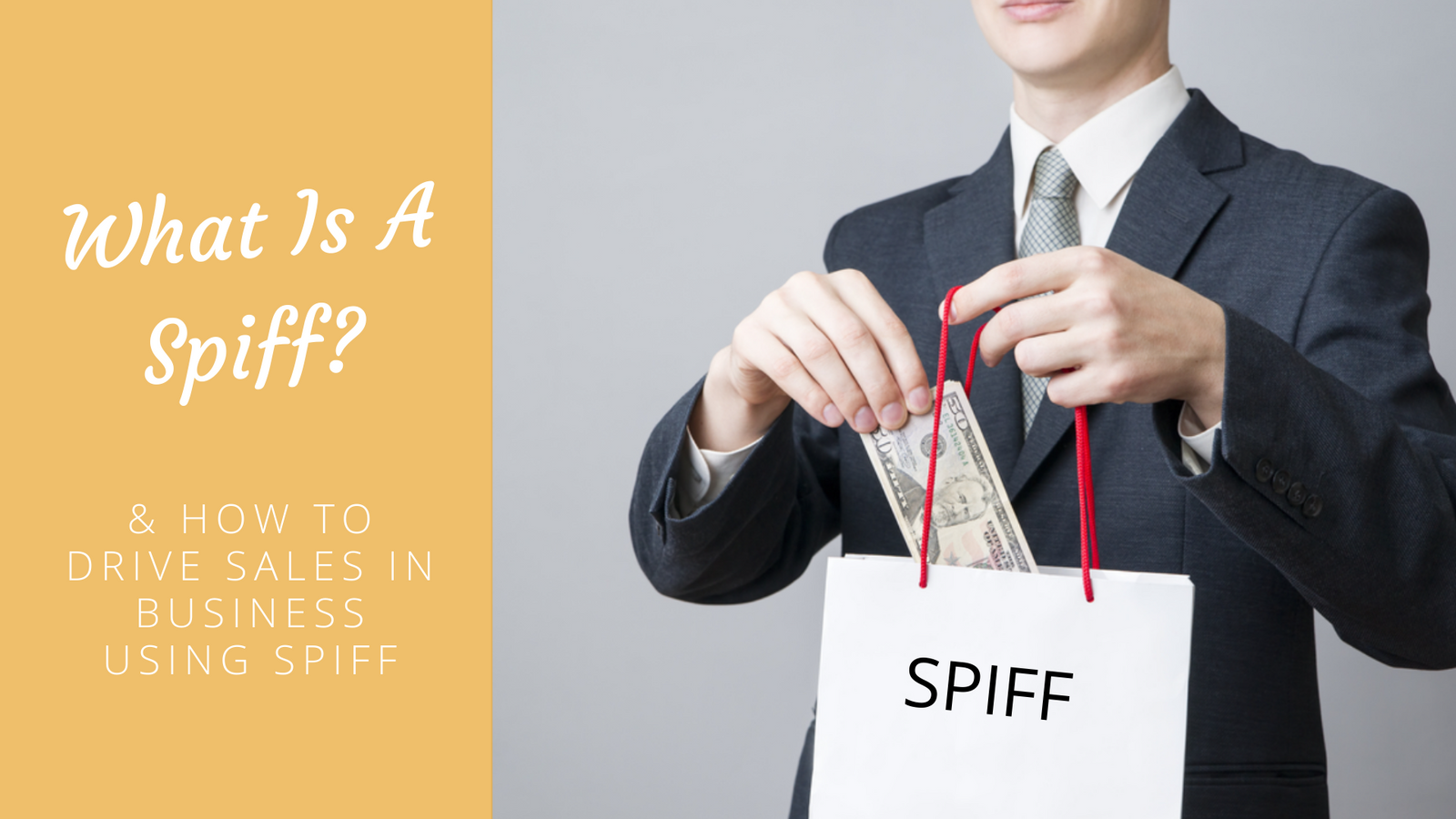 What Is A Spiff & How To Drive Sales In Business Using Spiff