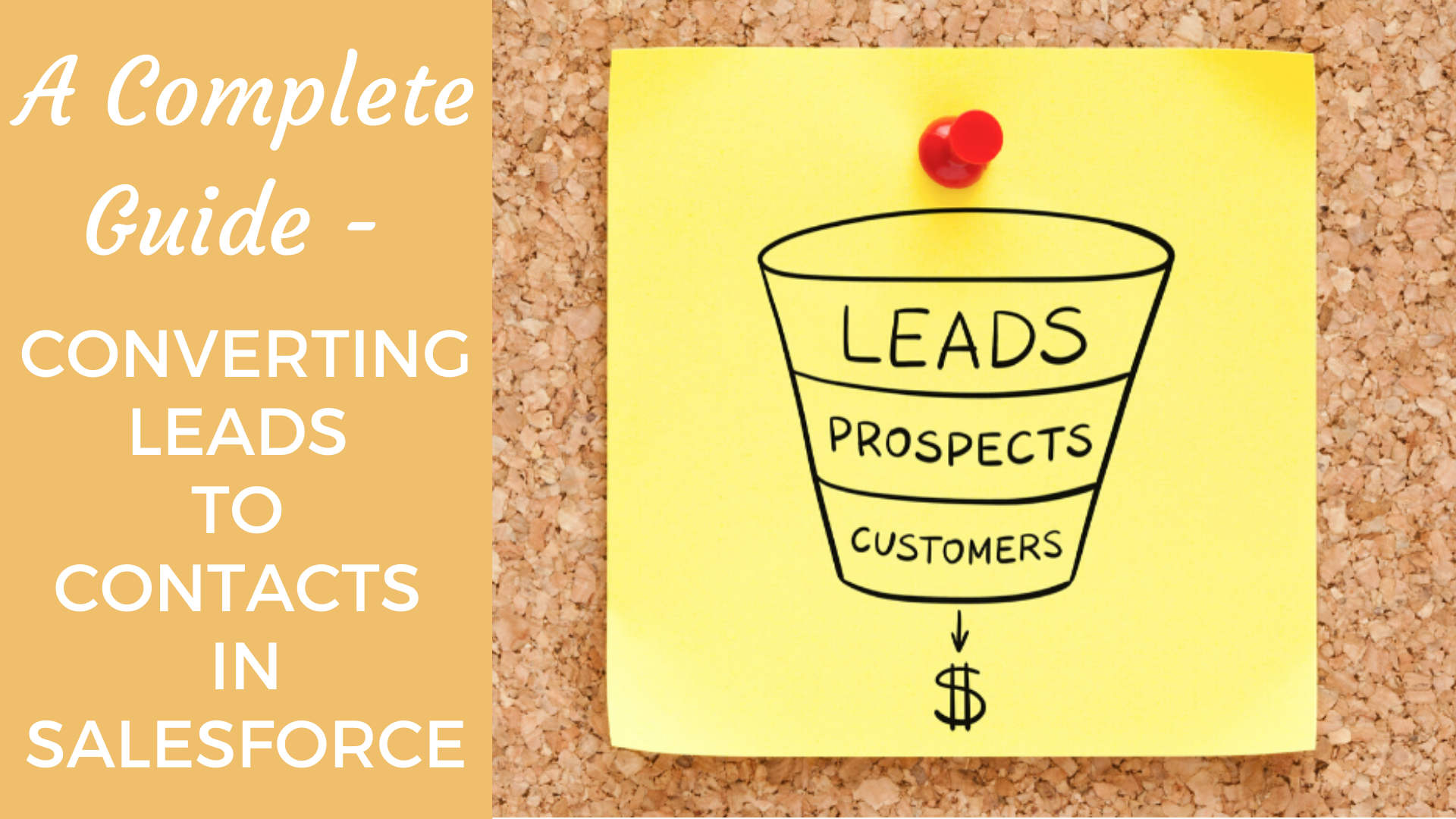 A Complete Guide - Converting Leads To Contacts In Salesforce