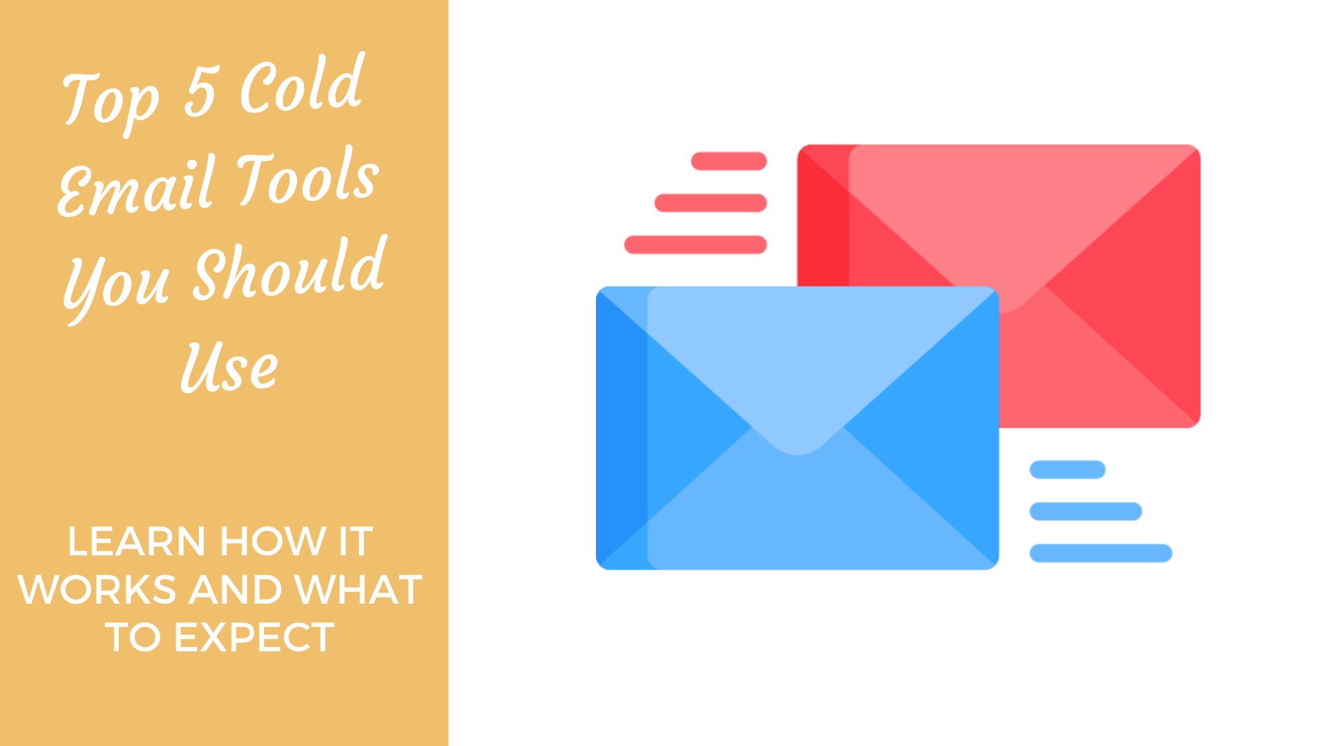 Top 5 Cold Email Tools You Should Use: Learn How It Works and What to ...