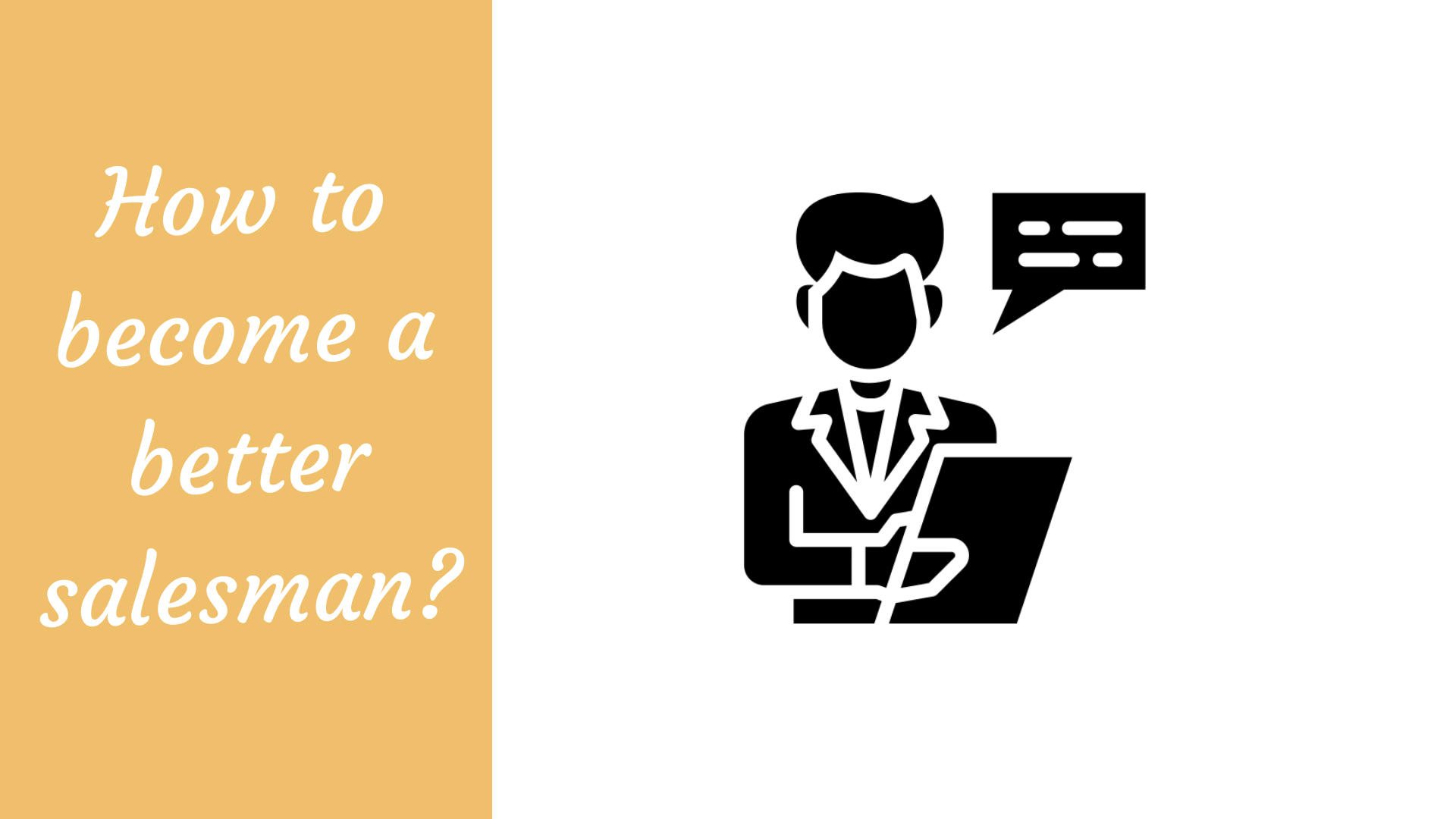 How To Become A Better Salesman?