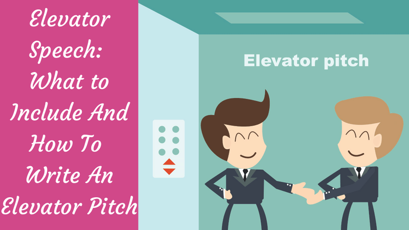 Elevator Speech: What To Include And How To Write An Elevator Pitch
