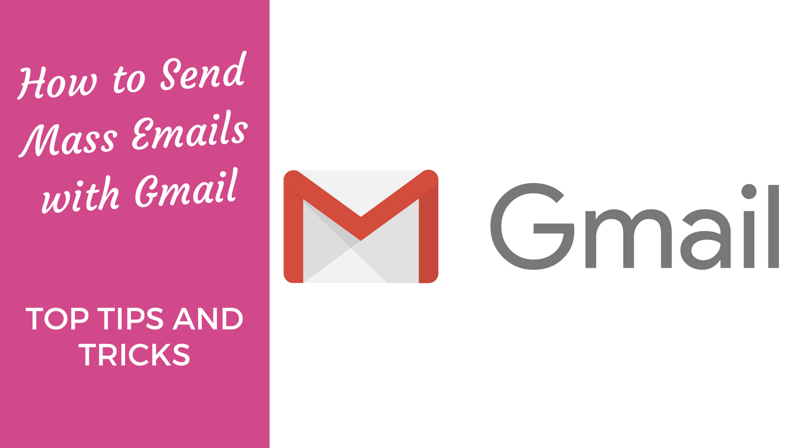 How to Send Mass Emails with Gmail: Top Tips And Tricks