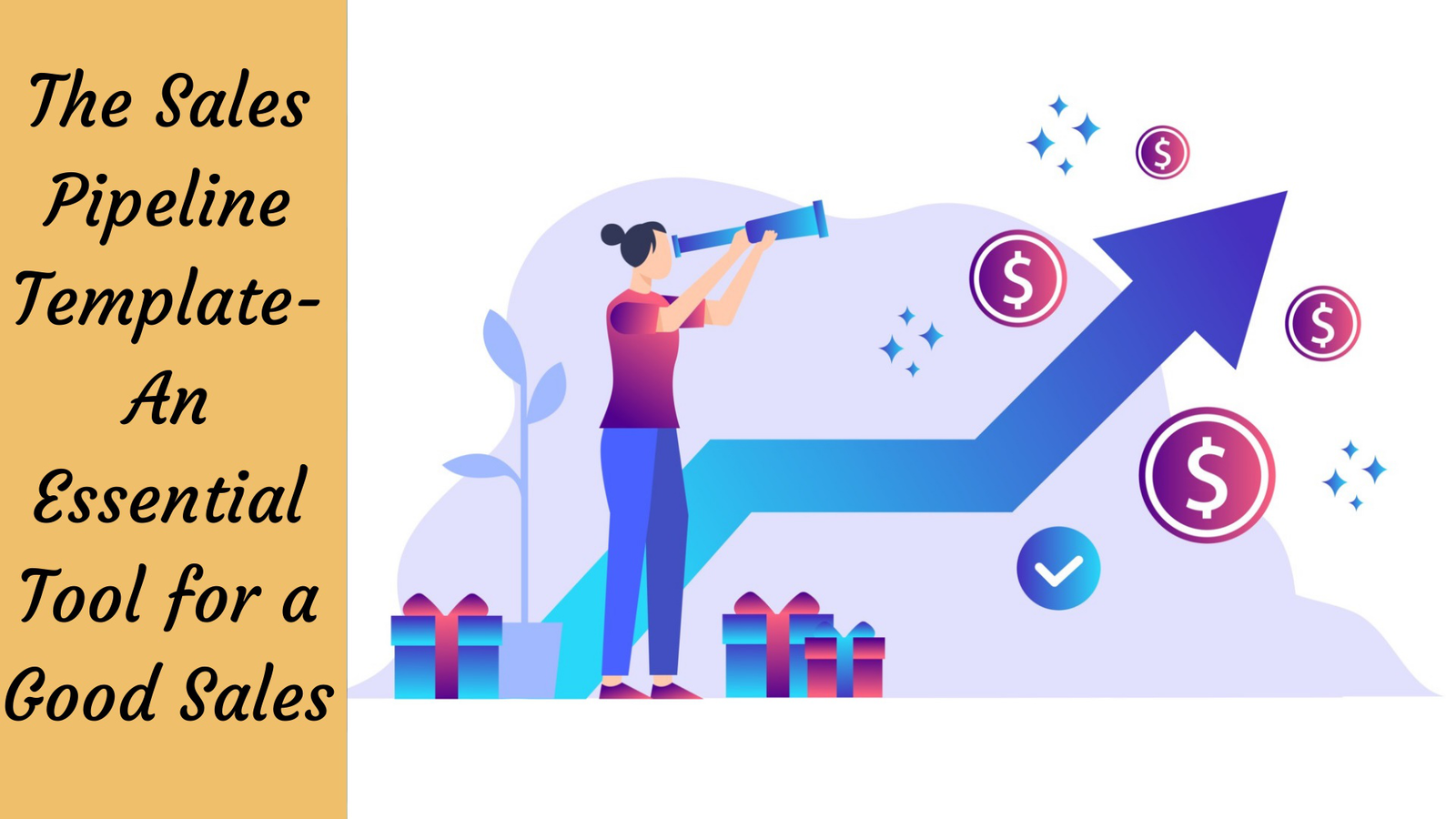 The Sales Pipeline Template - An Essential Tool For A Good Sales