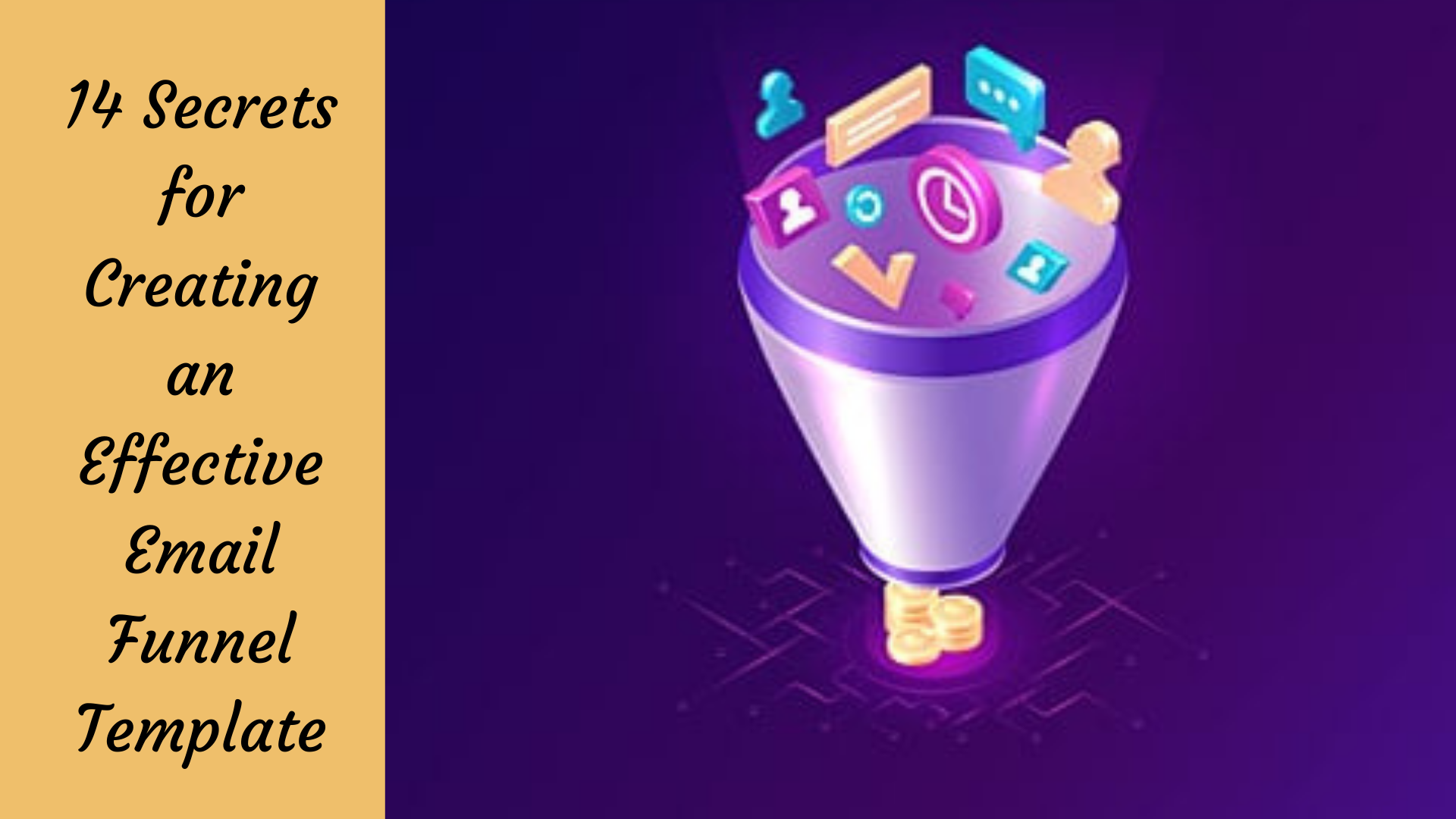 14 Secrets For Creating An Effective Email Funnel Template