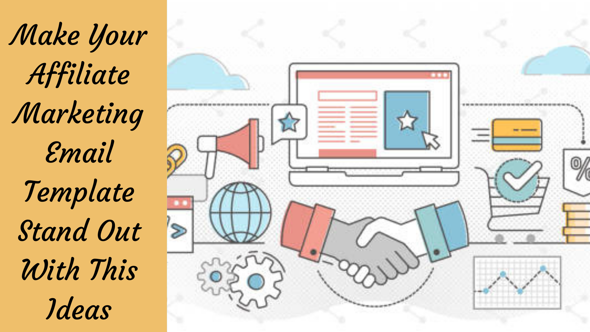 Make Your Affiliate Marketing Email Template Stand Out With This Ideas