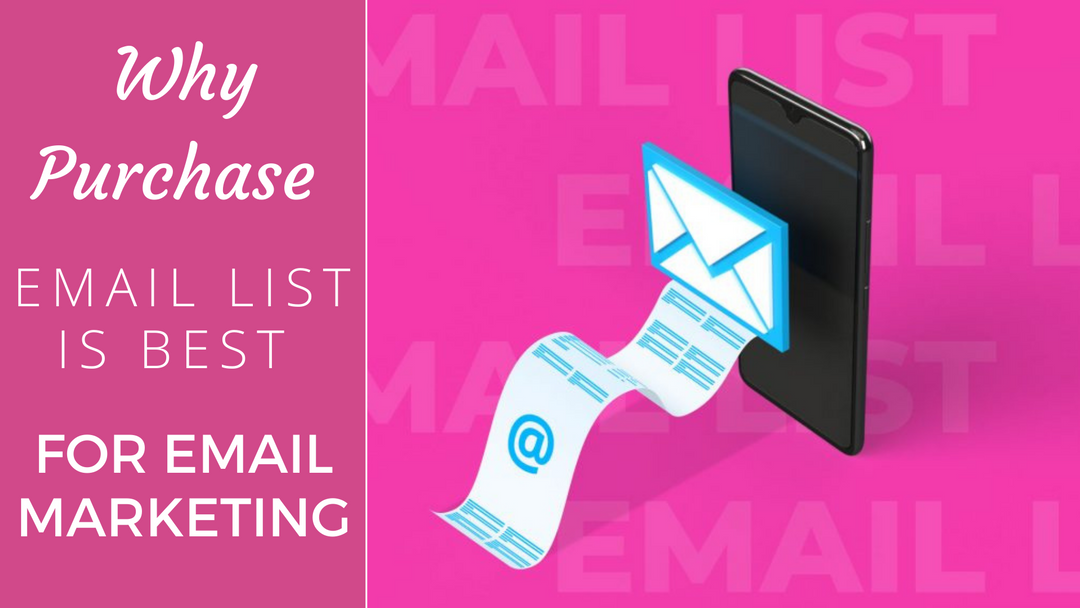 Why Purchase Email List Is Best For Email Marketing