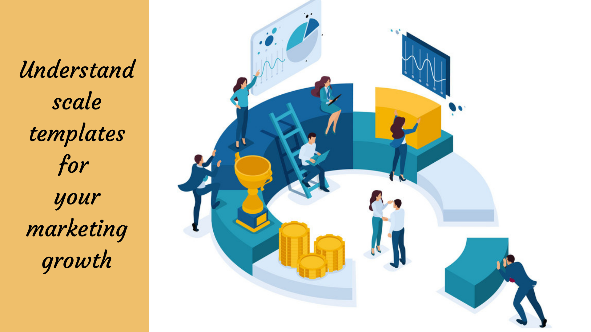 Understand Scale Templates For Your Marketing Growth