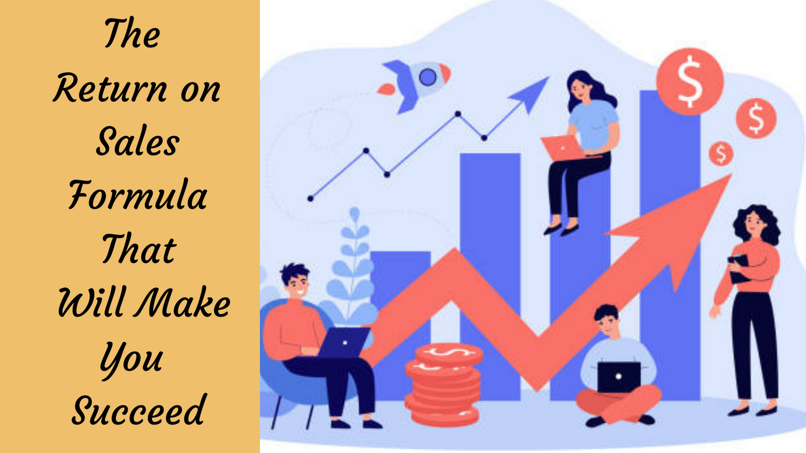 The Return On Sales Formula That Will Make You Succeed
