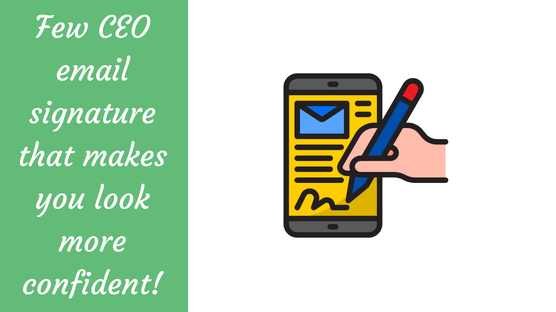 Few CEO email signature that makes you look more confident!