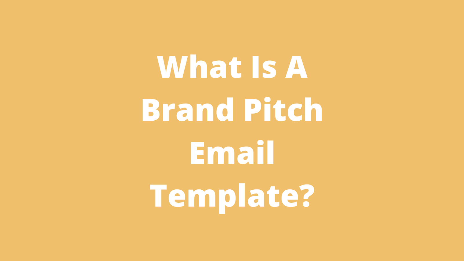 Why Our World Would End If Brand Pitch Email Templates Disappeared