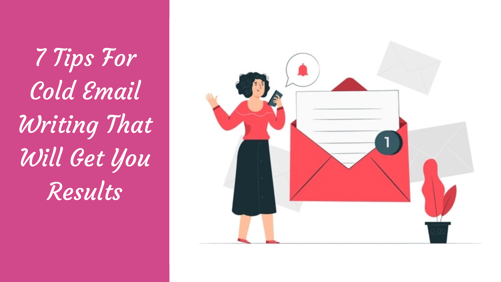 7 Tips For Cold Email Writing That Will Get You Results