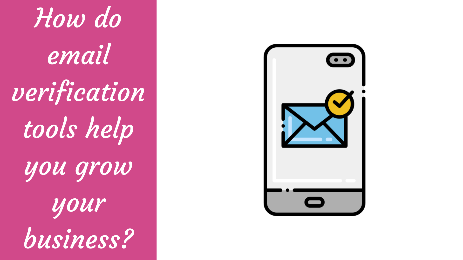 How do email verification tools help you grow your business?